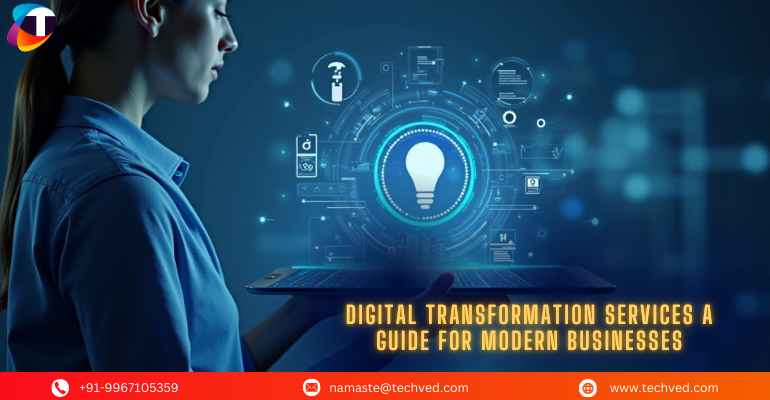 The Benefits of Digital Transformation Services in Modern Businesses ...