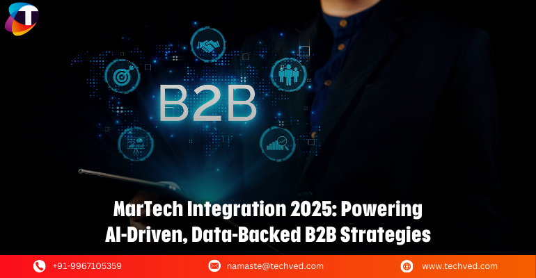 MarTech Integration 2025: Powering AI-Driven, Data-Backed B2B ...